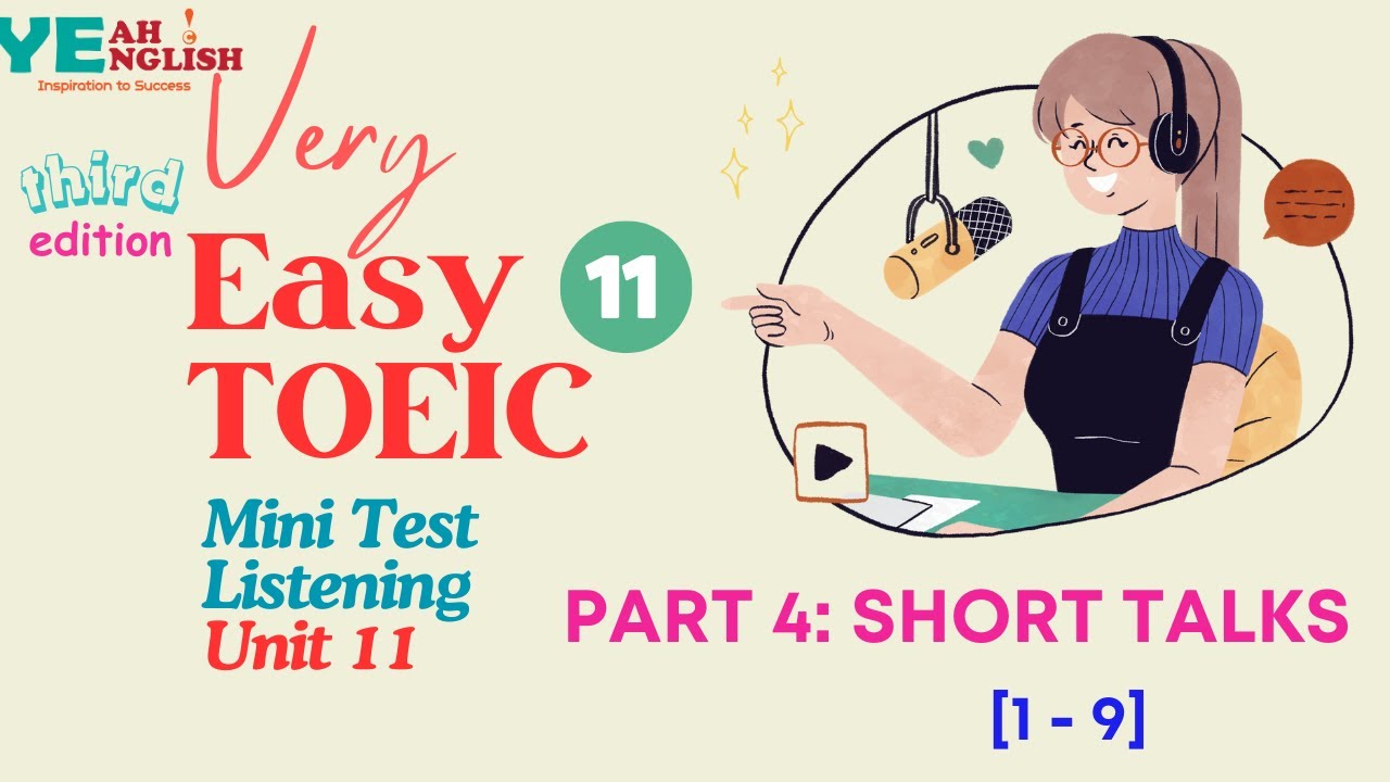 Very Easy Toeic 3rd Edition || Unit 11_Part 4 - YouTube