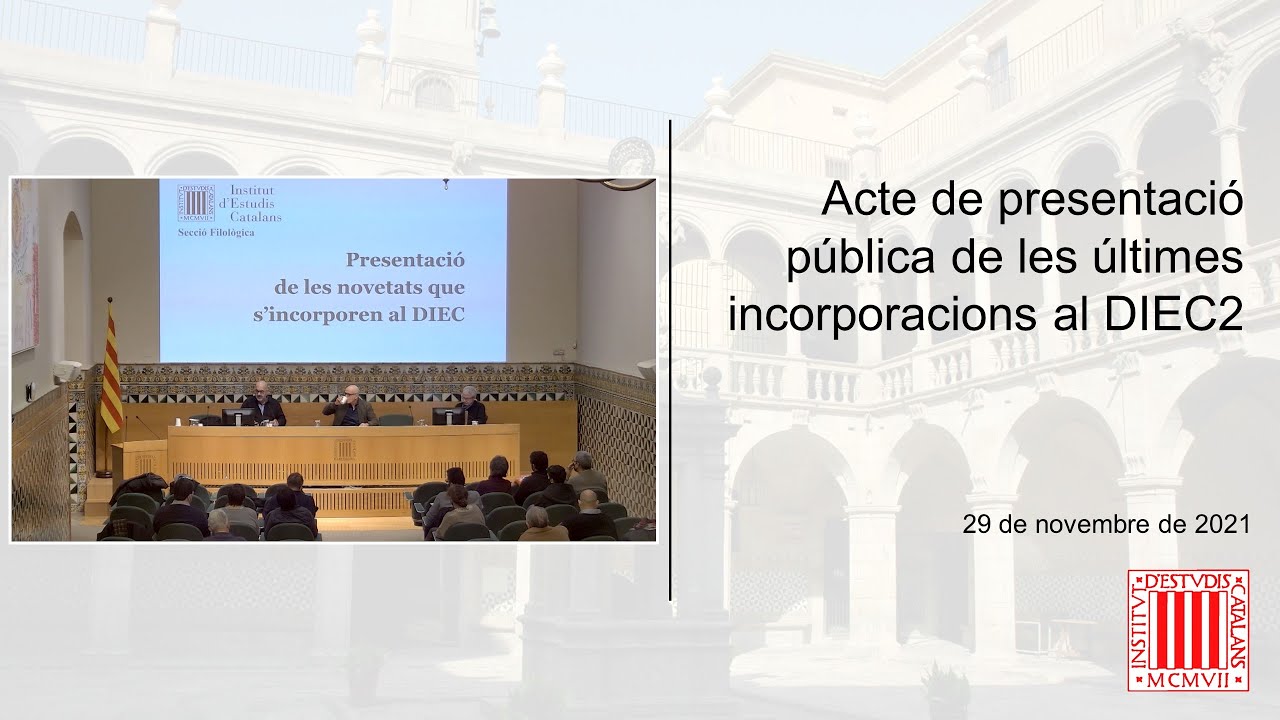 Acte de presentació pública de les últimes incorporacions al DIEC2 ...