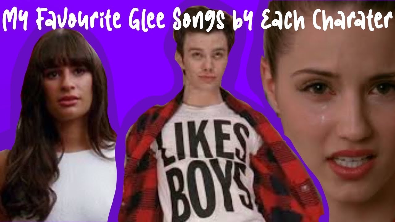 My Favourite songs for every glee character! - YouTube