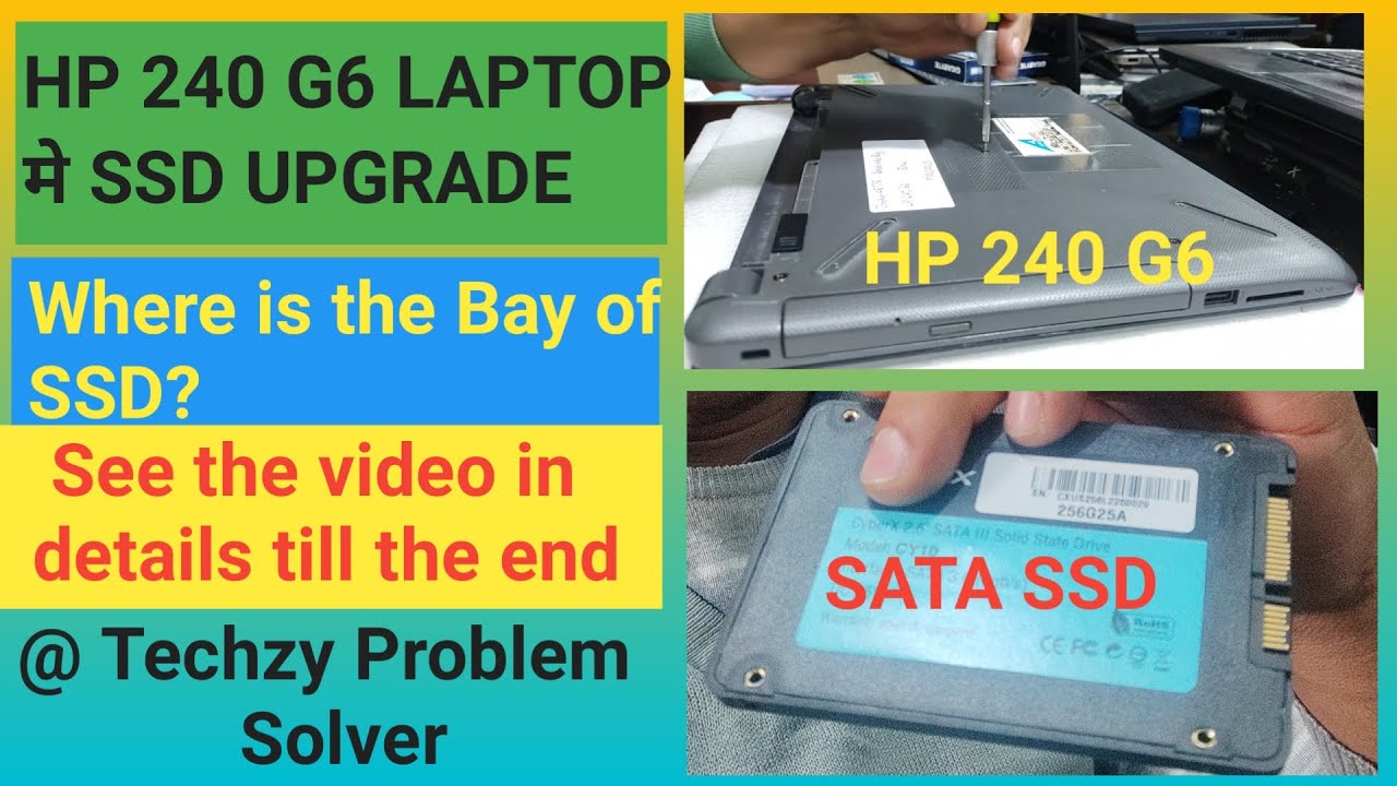HOW TO UPGRADE SSD IN HP 240 G6 LAPTOP, HP 240 G6 LAPTOP SSD ...
