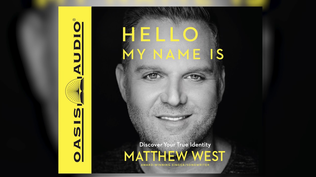 "Hello, My Name Is..." by Matthew West - Ch. 1 - YouTube