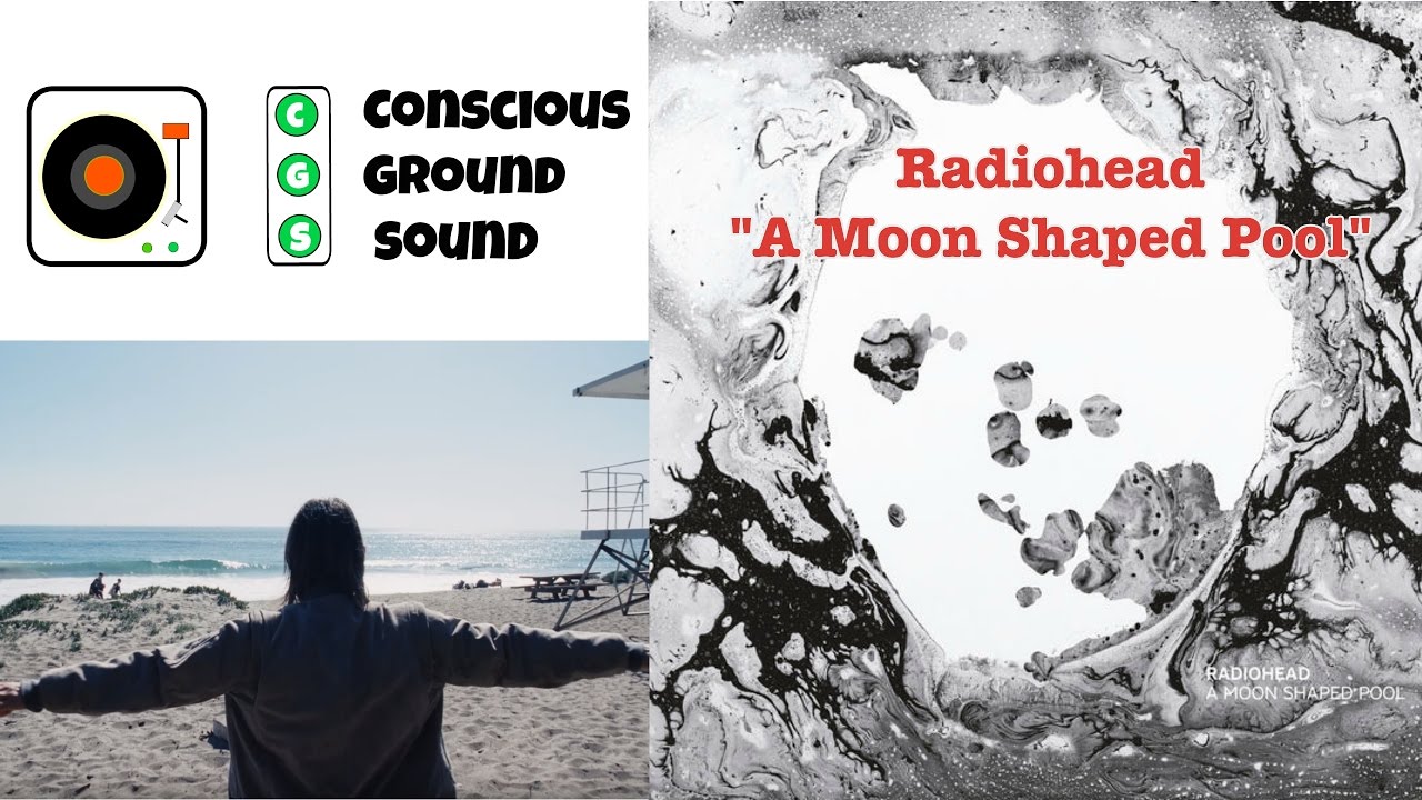Radiohead "A Moon Shaped Pool" - YouTube