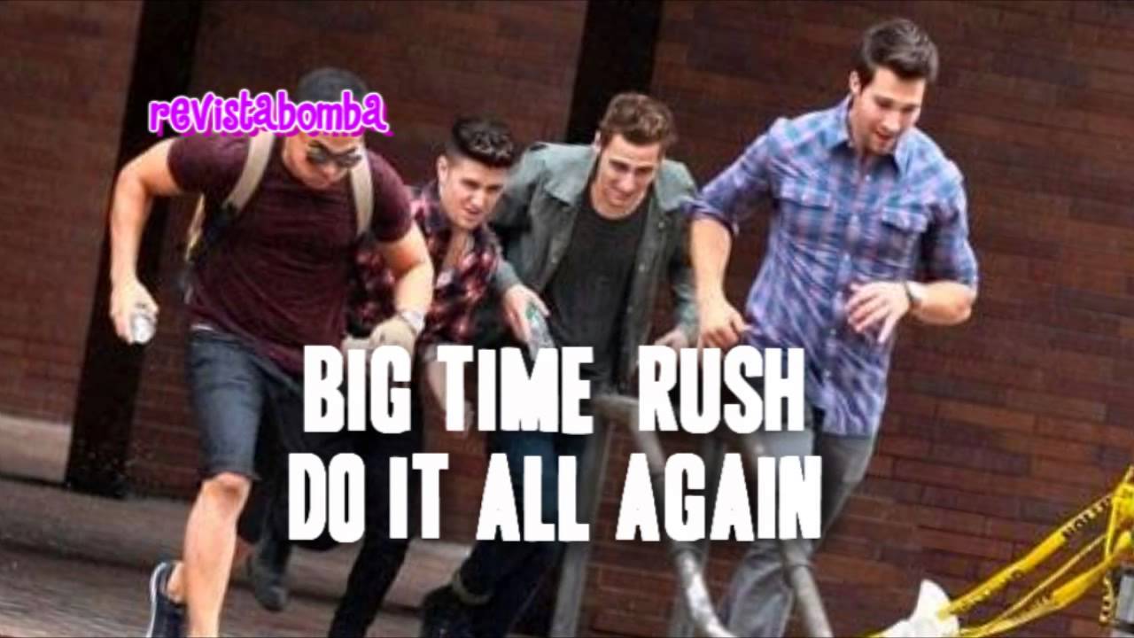 Big Time Rush - Do It All Again (New Song) - YouTube