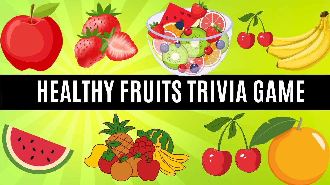 Fruit Trivia Game for Kids | Learn About Healthy Fruits | Educational ...