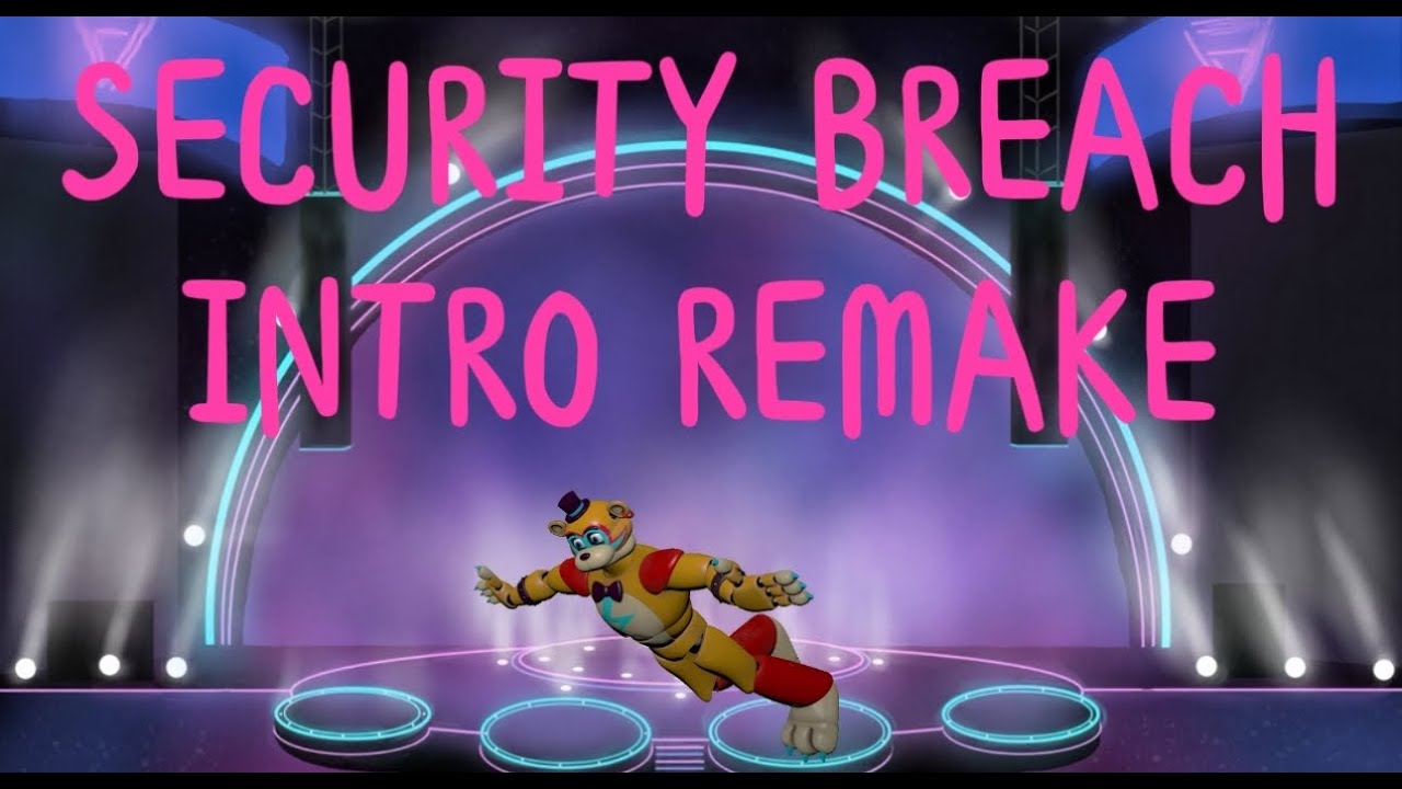 Security Breach Intro VR Remake! - YouTube