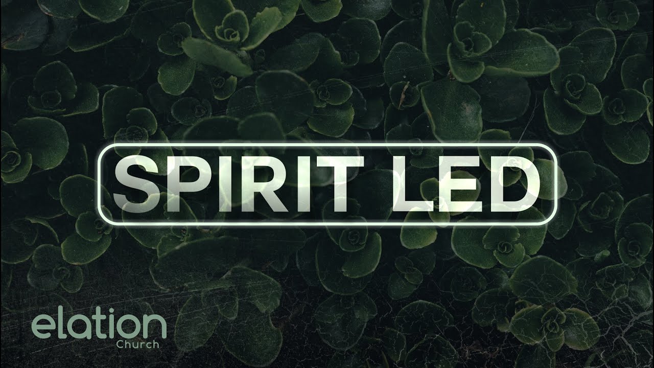 Spirit Led- Week One - YouTube