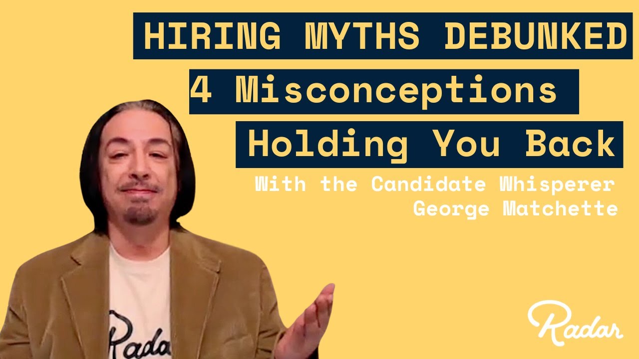 HIRING MYTHS DEBUNKED: 4 Misconceptions Holding You Back - YouTube