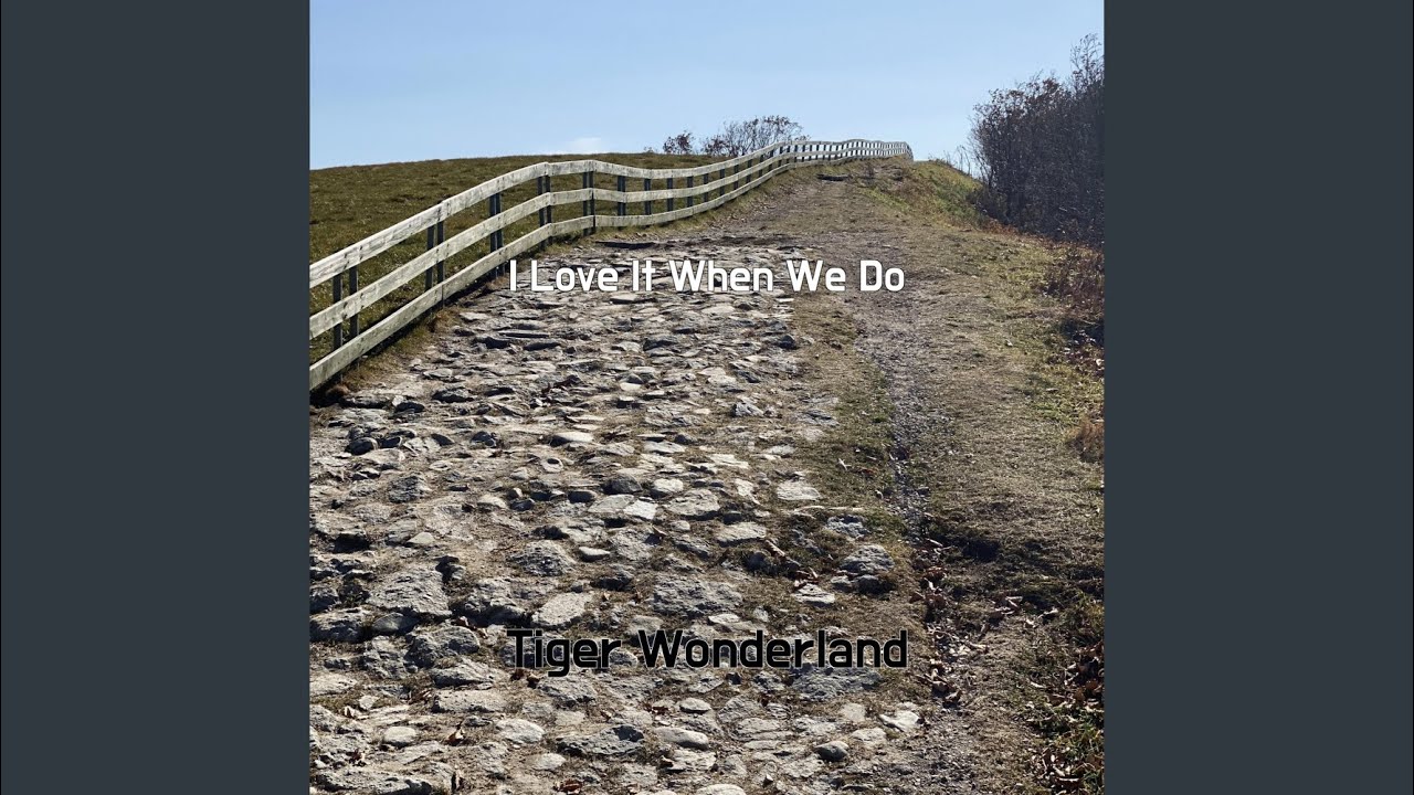 I Love It When We Do - YouTube