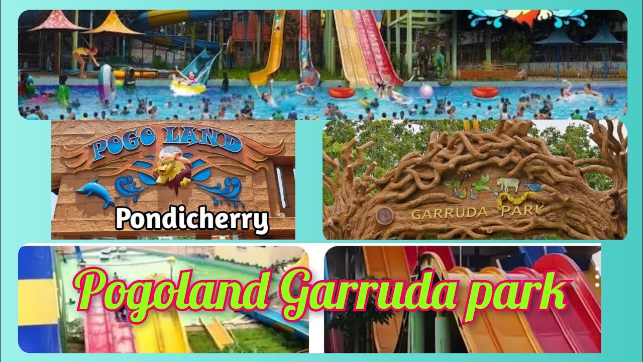 POGOLAND GARUDAPARK PONDICHERY Tourist Place - YouTube