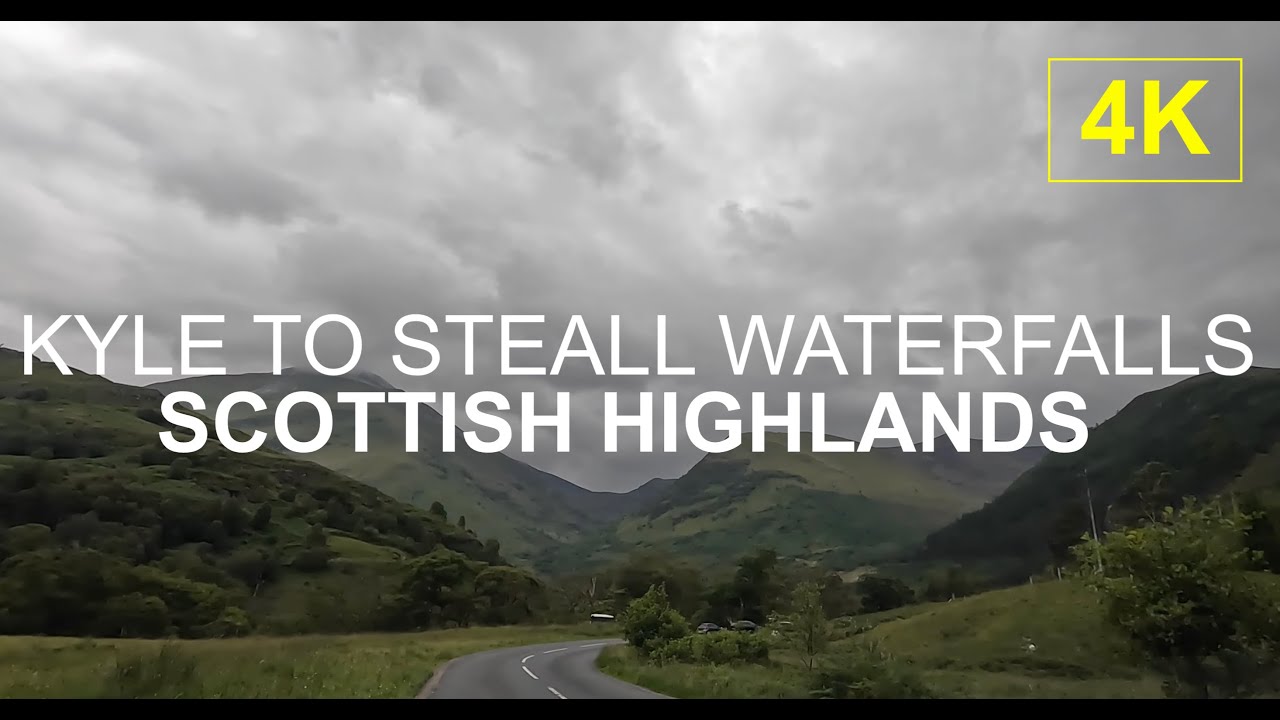 SCOTTISH HIGHLANDS | Kyle to Steall Waterfalls l 4K Drive - YouTube