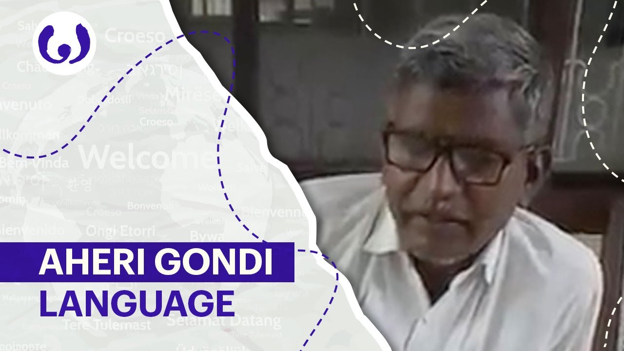 The Aheri Gondi language, casually spoken | Wikitongues - YouTube