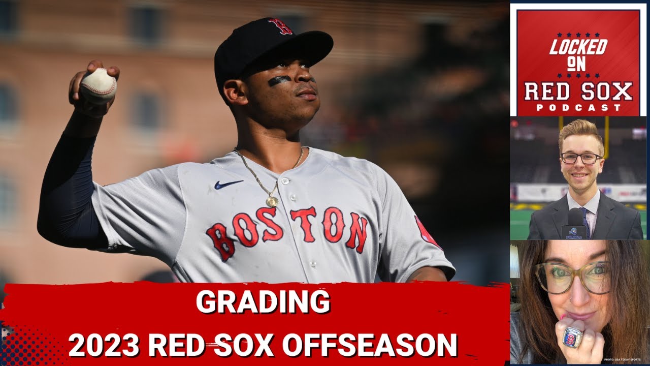 Boston Red Sox 2023 Offseason: Grading Moves Made; Looking At Glaring ...