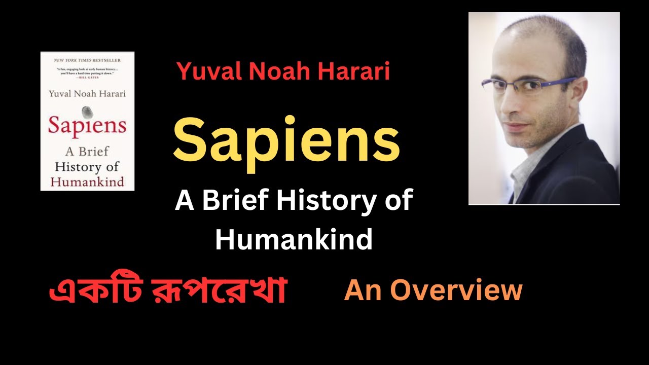 Sapiens- A Brief History of Humankind. An Overview - YouTube