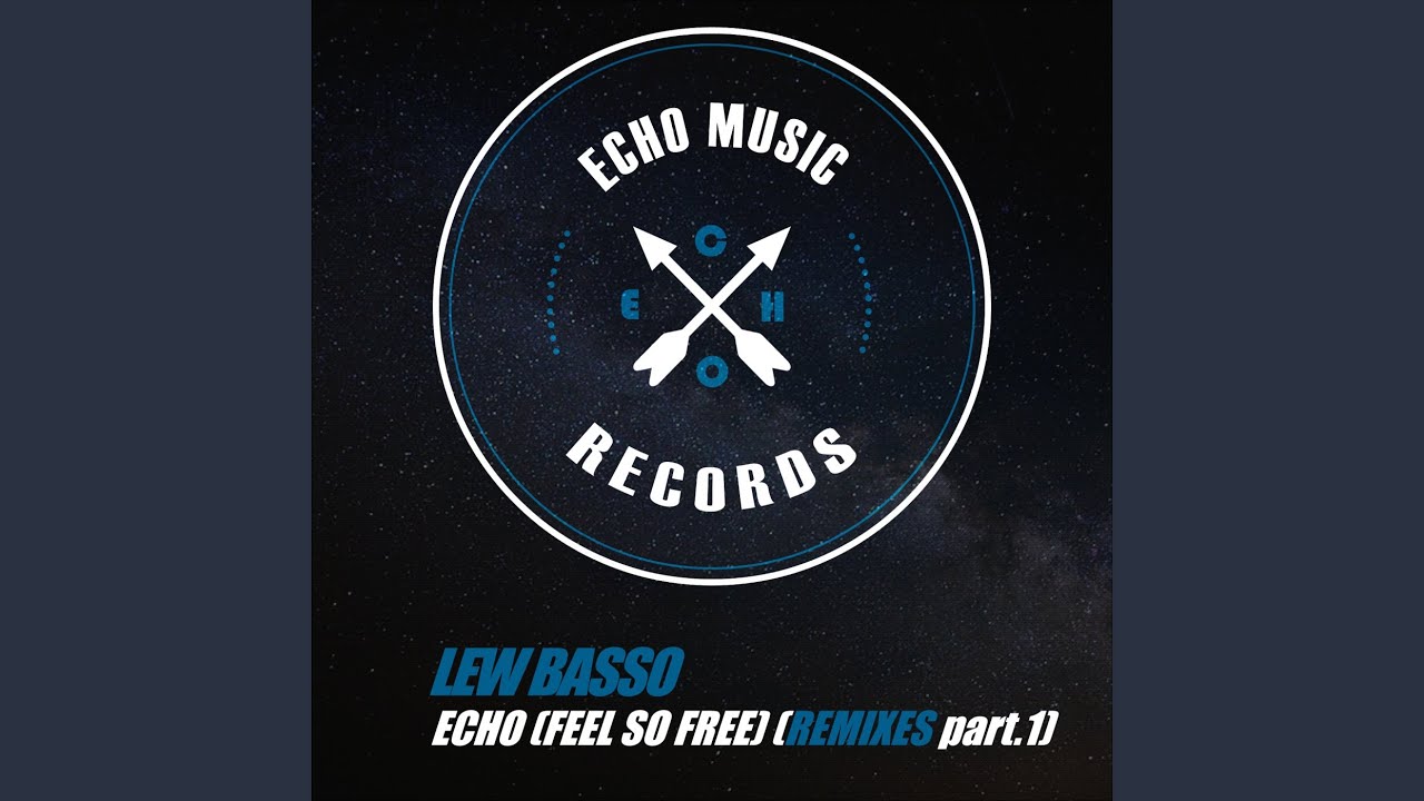 Echo (Feel So Free) - YouTube