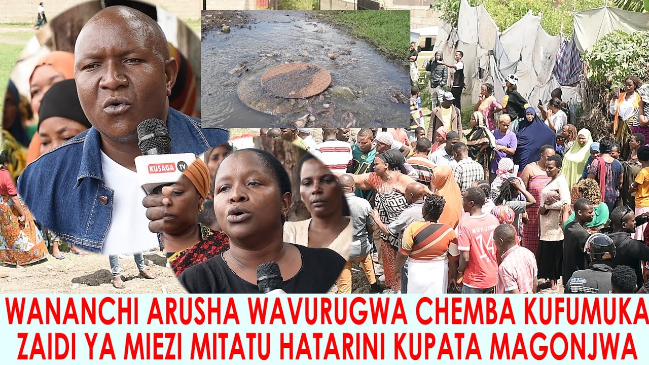WANANCHI WAVURUGWA CHEMBA ZA MAJI MACHAFU HATARINI KUPATA MAGONJWA NG ...