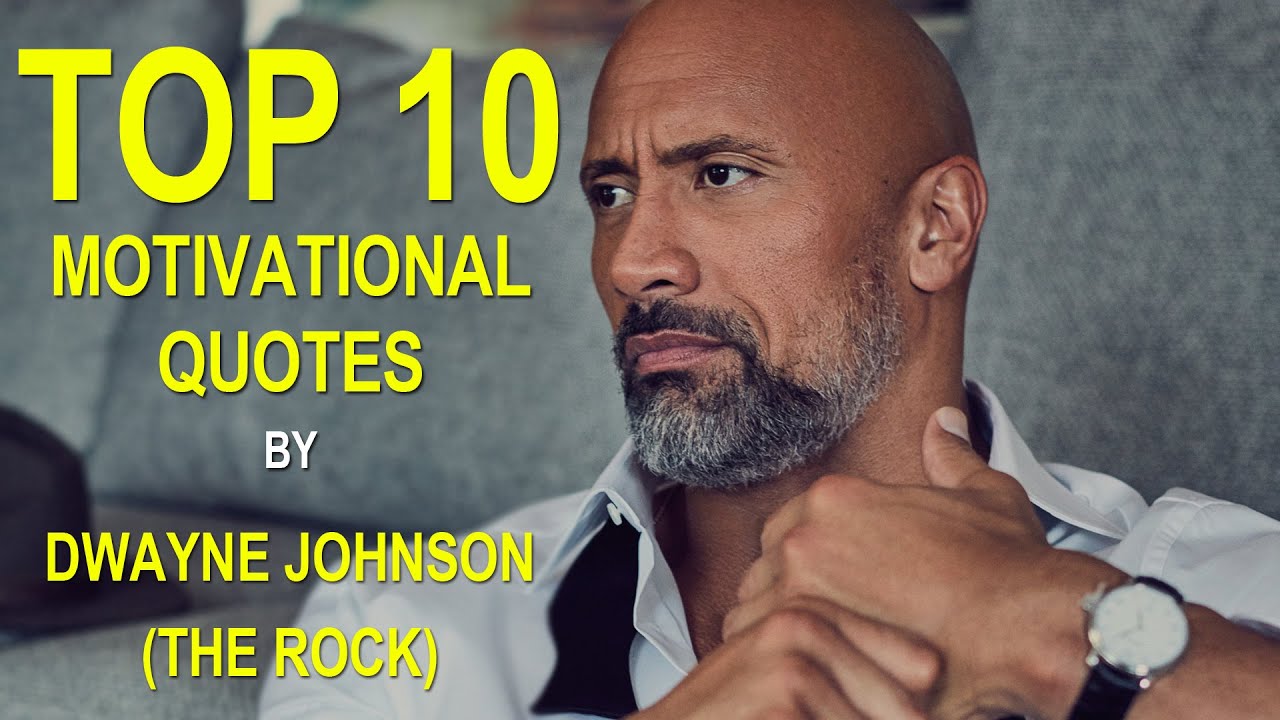 10 Powerful Motivational Quotes by Dwayne Johnson (The Rock) | Dwayne ...