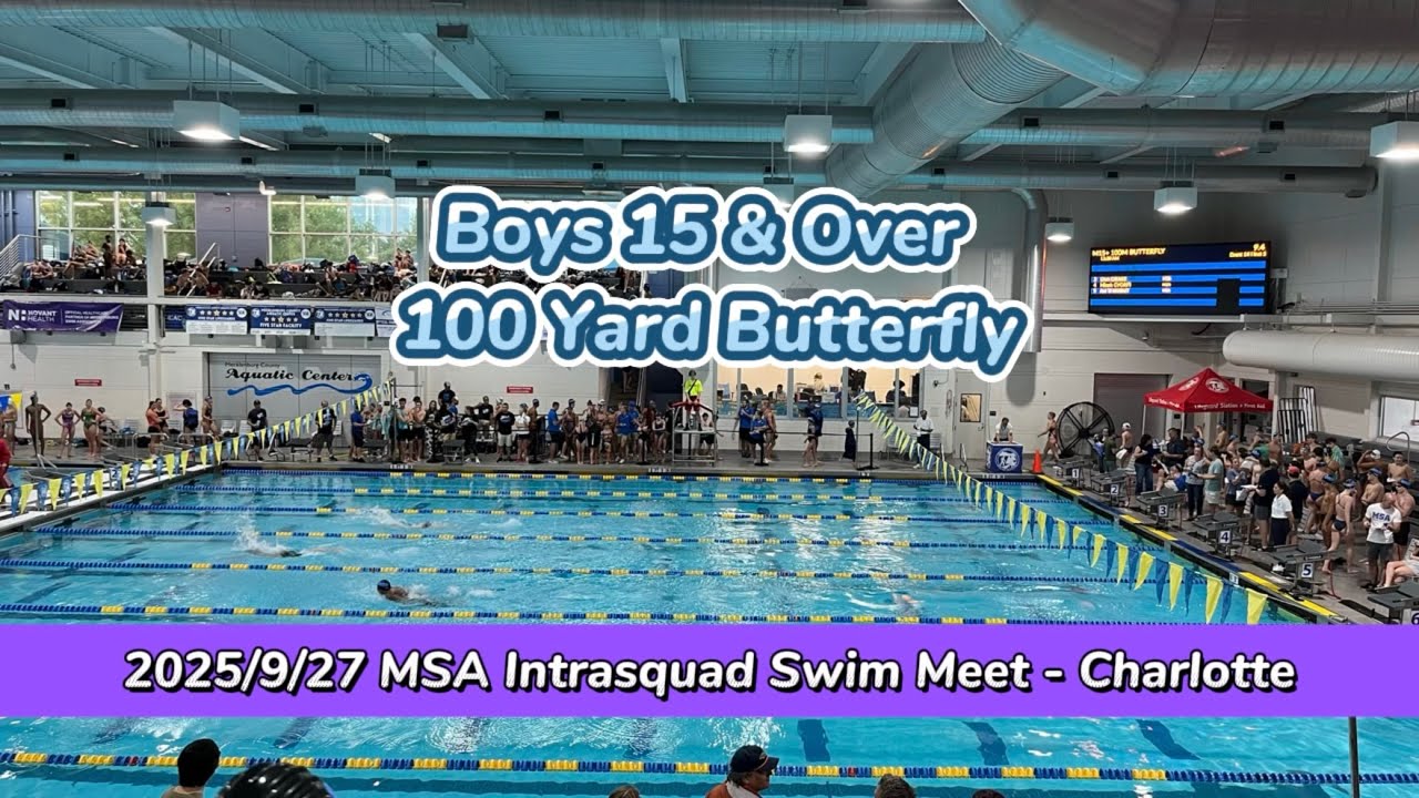 Men 15&O 100 Yard Butterfly | 2025 MSA Intrasquad Swim Meet | September ...