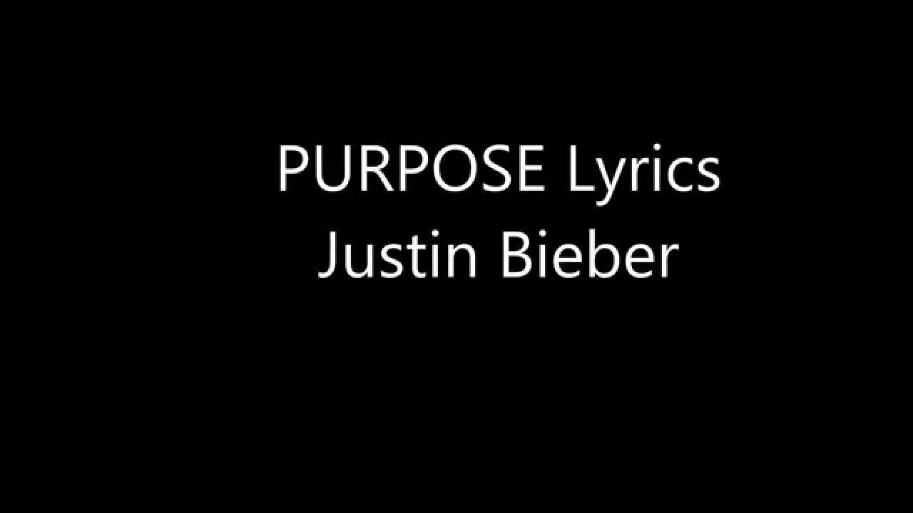 Justin Bieber - PURPOSE Lyrics (Paroles) - YouTube
