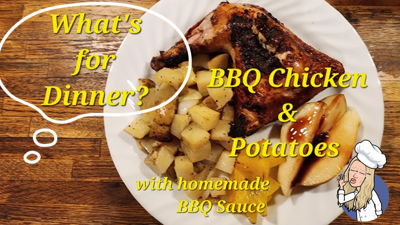 Bbq Chicken And Potatoes With Homemade Sauce Youtube