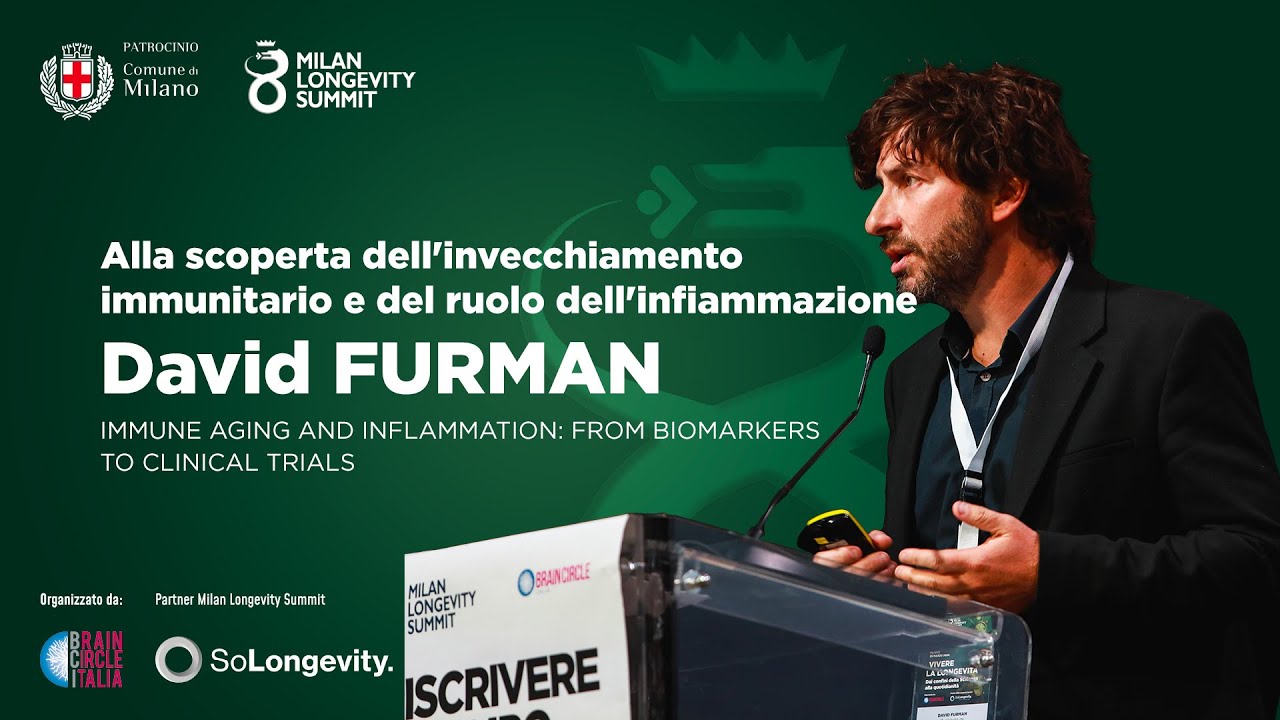 David FURMAN_ Immune aging and inflammation: from biomarkers to ...