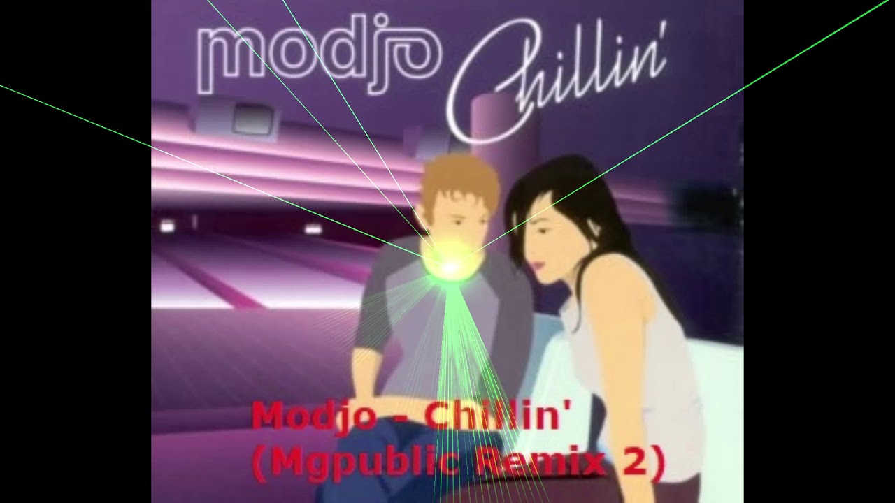 Modjo - Chillin' (Mgpublic Remix 2) - YouTube