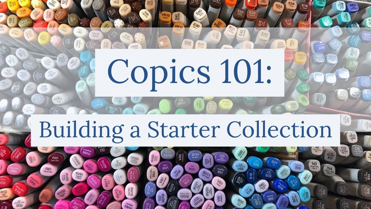 Copics 101: How to Build a Starter Collection - YouTube