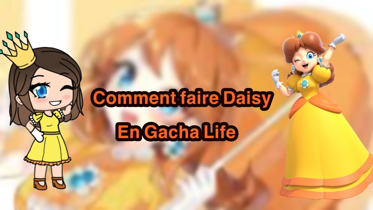 Comment faire princesse Daisy en Gacha Life - YouTube