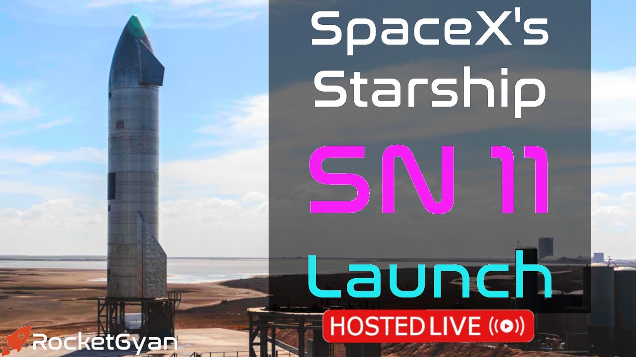 [Liftoff 8:00] SpaceX SN11 Launch LIVE | Starship SN11 10km hop test ...
