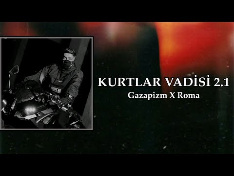 Gazapizm X Roma - Kurtlar Vadisi 2.1 ( Prod. Meto Beats ) / Özdemirkol Cover