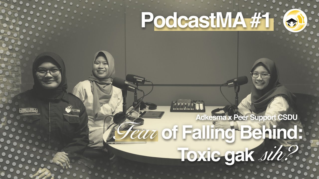PODCASTMA #1: FEAR OF FALLING BEHIND, TOXIC NGGA SIH? - YouTube