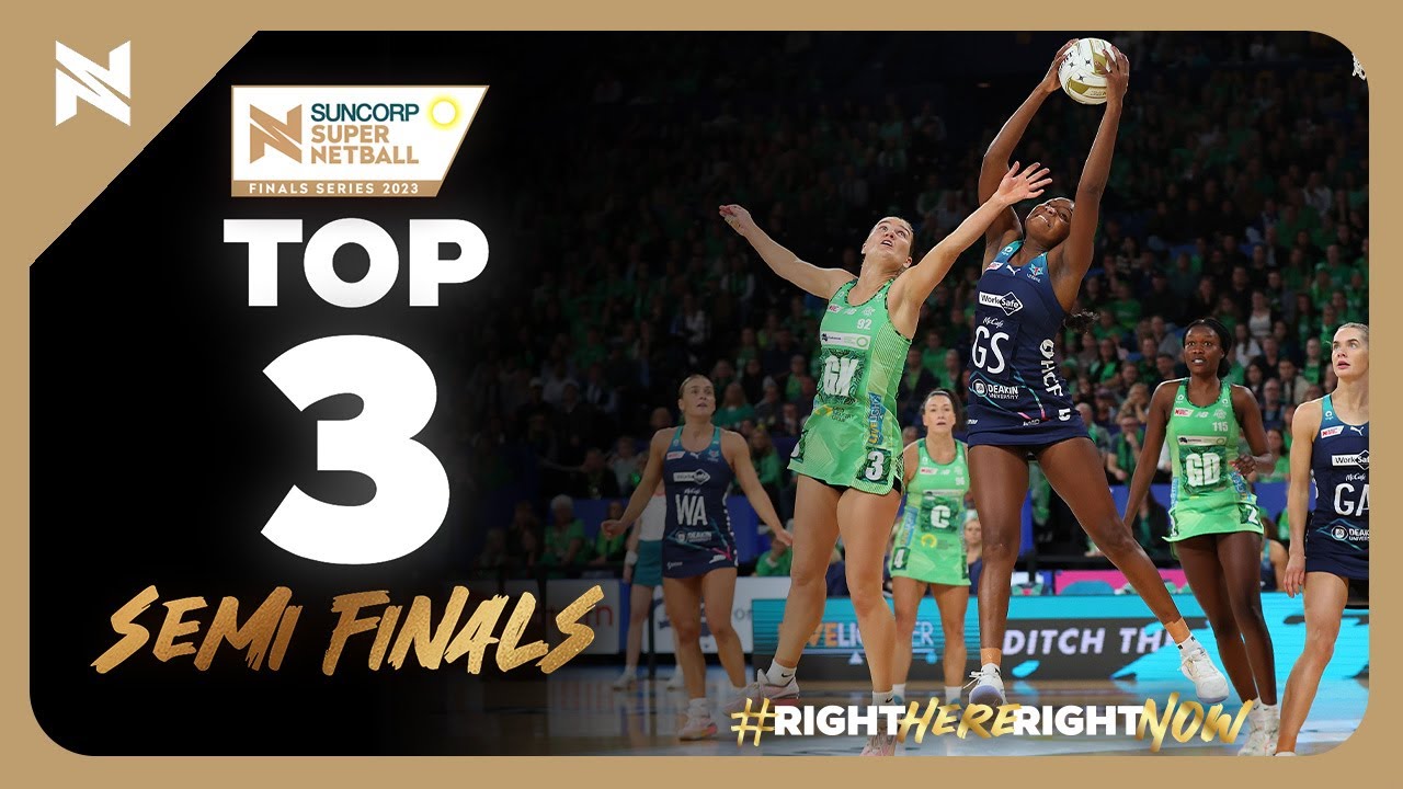 Top 3 Plays of the Semi Finals | Suncorp Super Netball - YouTube