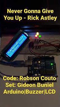 Never Gonna Give You Up - Rick Astley on Arduino Uno, Buzzer, and 16x2 LCD #Shorts #Arduino ...