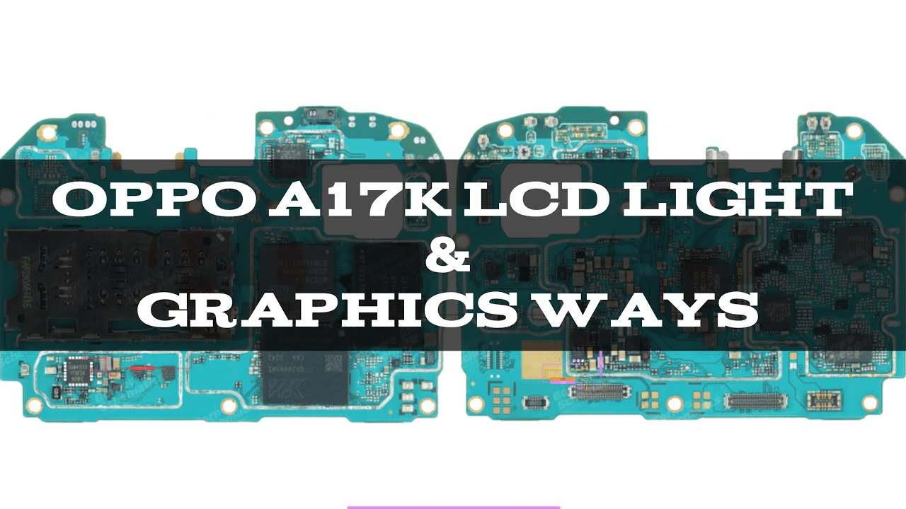 Oppo A17k LCD Light Way | Oppo A17k Graphics Way | Oppo A17k Display ...