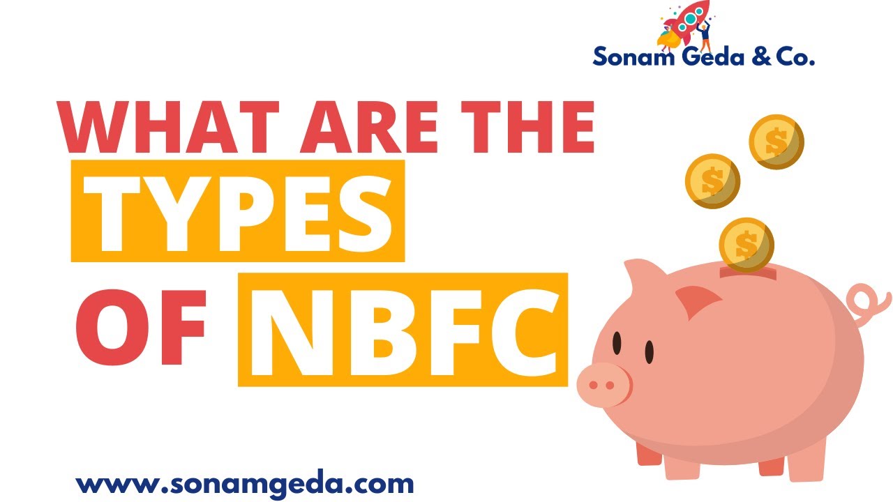 NBFC||Types of NBFCs in India ||Sonam Geda and Co. - YouTube