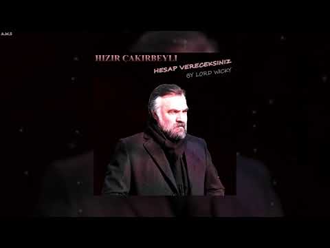 Lord Wicky - Hesap Vereceksiniz [Hızır Çakırbeyli] Special Mix ♫