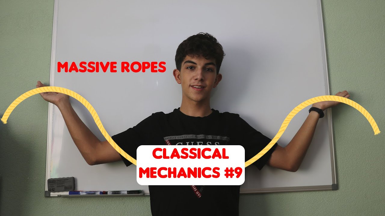 Classical Mechanics 09| Massive ropes - YouTube