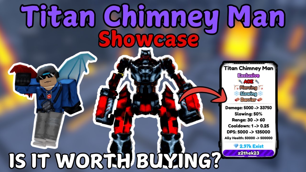Titan Chimney Man Showcase In Toilet Tower Defense - YouTube
