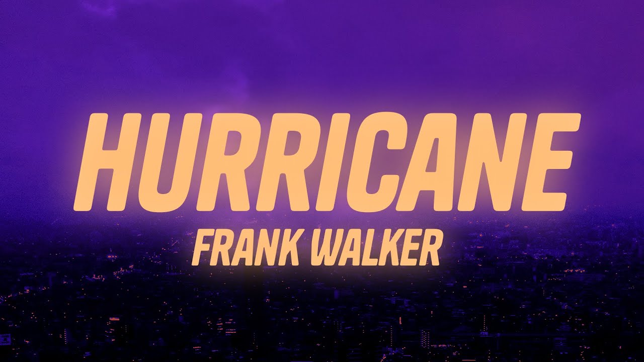 Frank Walker - Hurricane (Lyrics) ft. Clara Mae - YouTube