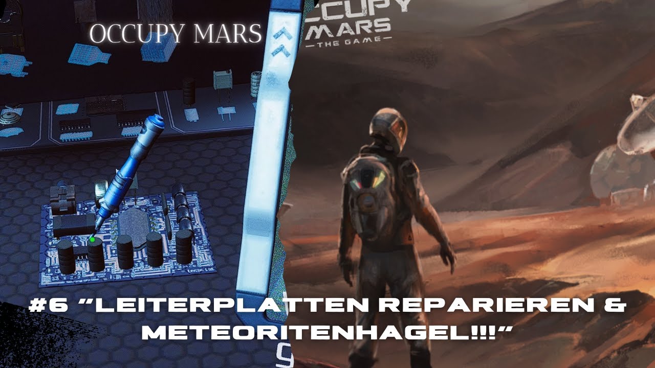 Occupy Mars #6 "Leiterplatten Reparatur!" - YouTube