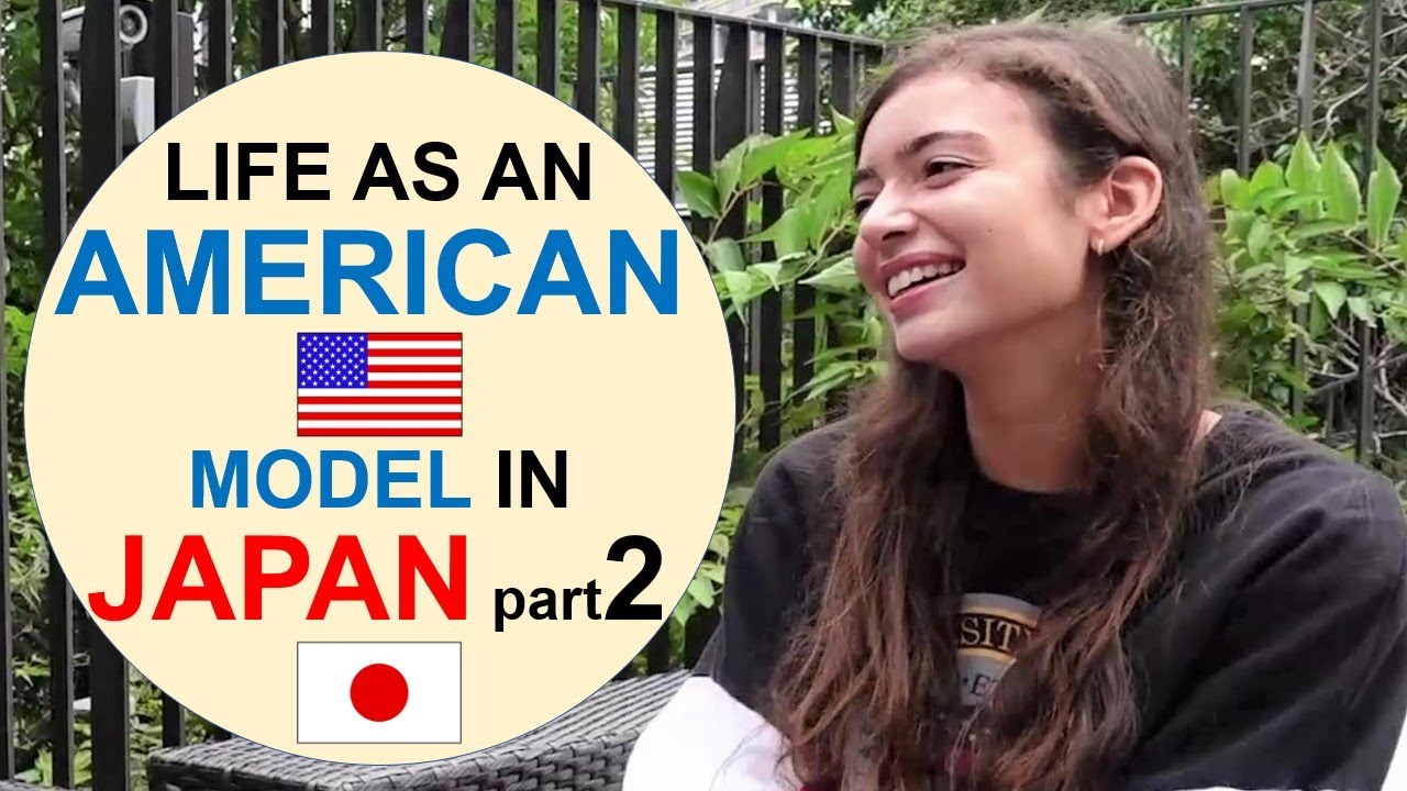 LIfe as an American Model in Japan | Part 2 ～How to get a job in Japan ...