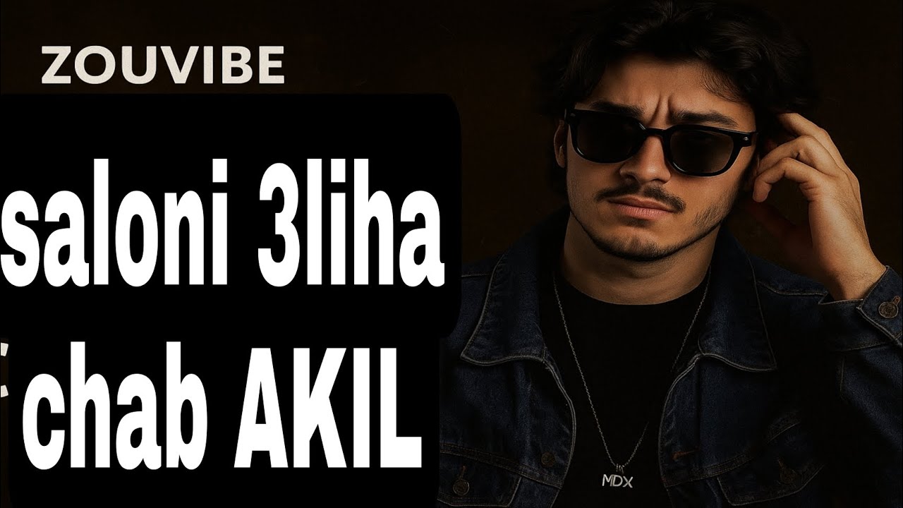 "Cover Cheb Akil - Salouli 3liha (Zouvibe) - YouTube