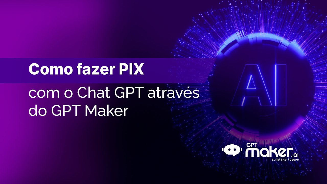 Como fazer pix com o Chat GPT através do GPT Maker - YouTube