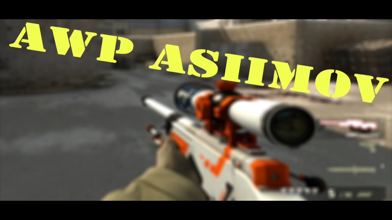 CS:GO AWP ASIIMOV Gameplay - YouTube