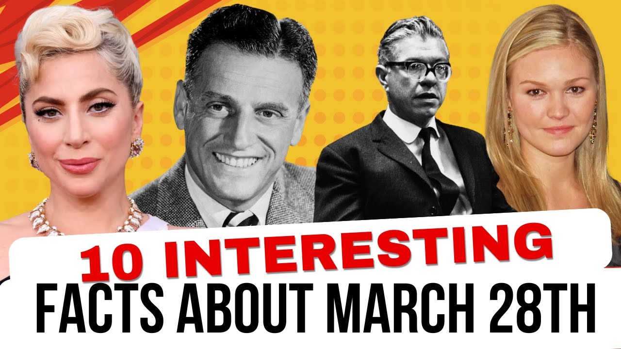 I Found the MOST AMAZING Facts About March 28th - YouTube