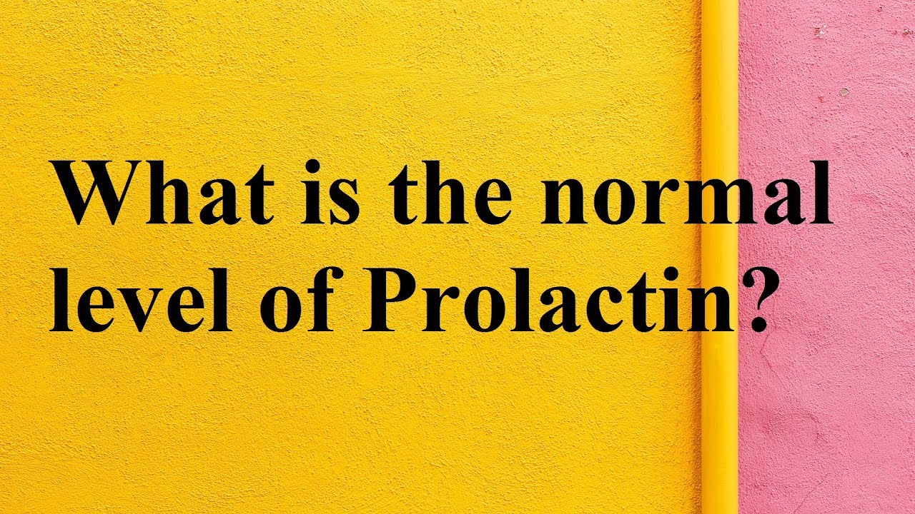 What is the normal level of Prolactin? || Meet Desire - YouTube