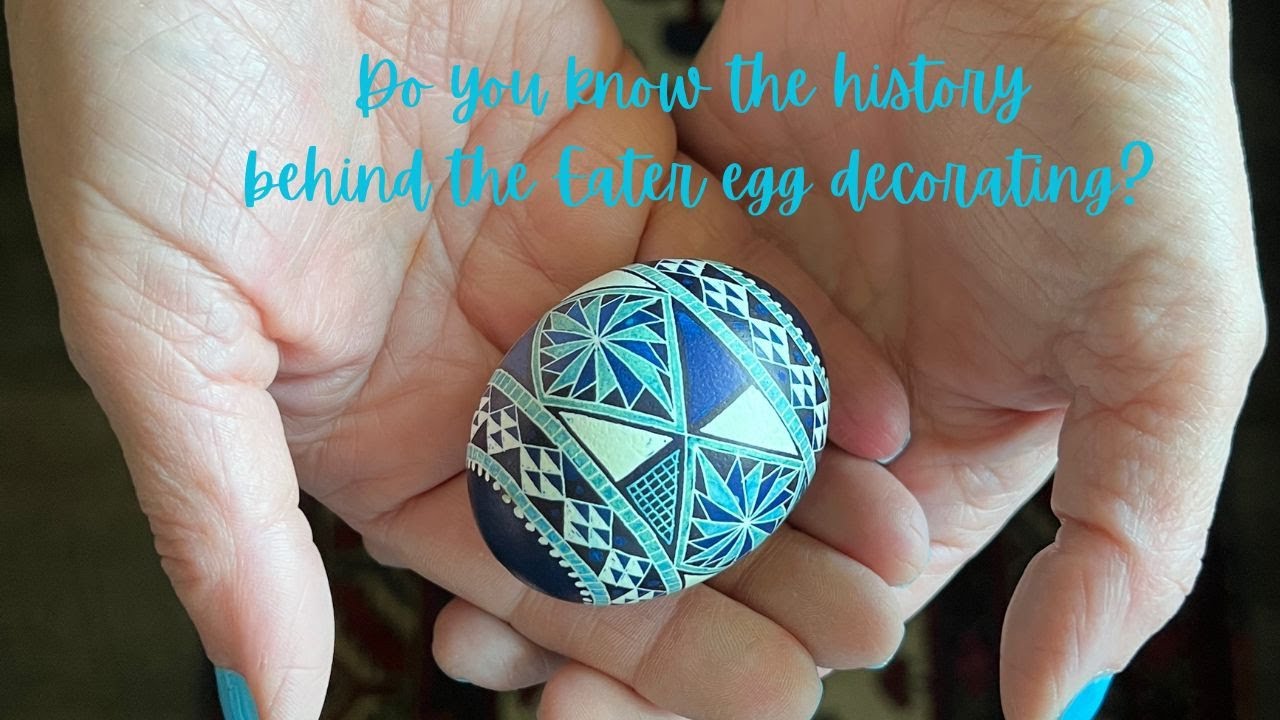 Do you know the History behind the Easter Egg decorating? - YouTube