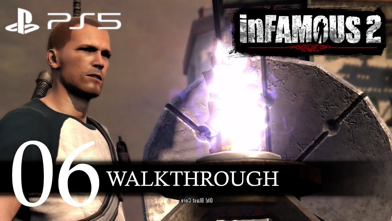 Infamous 2 (Good) Walkthrough Part 6 (No Commentary/Full Game) - YouTube