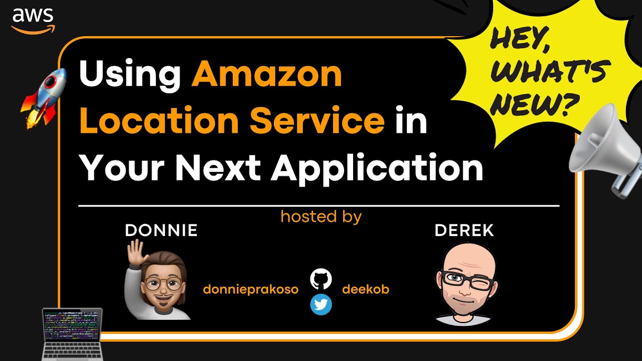Hey, What's New? Using Amazon Location Service in Your Next Application ...