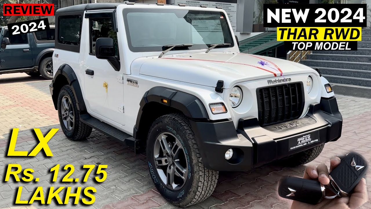 2024 THAR LX RWD DIESEL | WHITE THAR RWD | THAR 4X2 DETAILED REVIEW ...