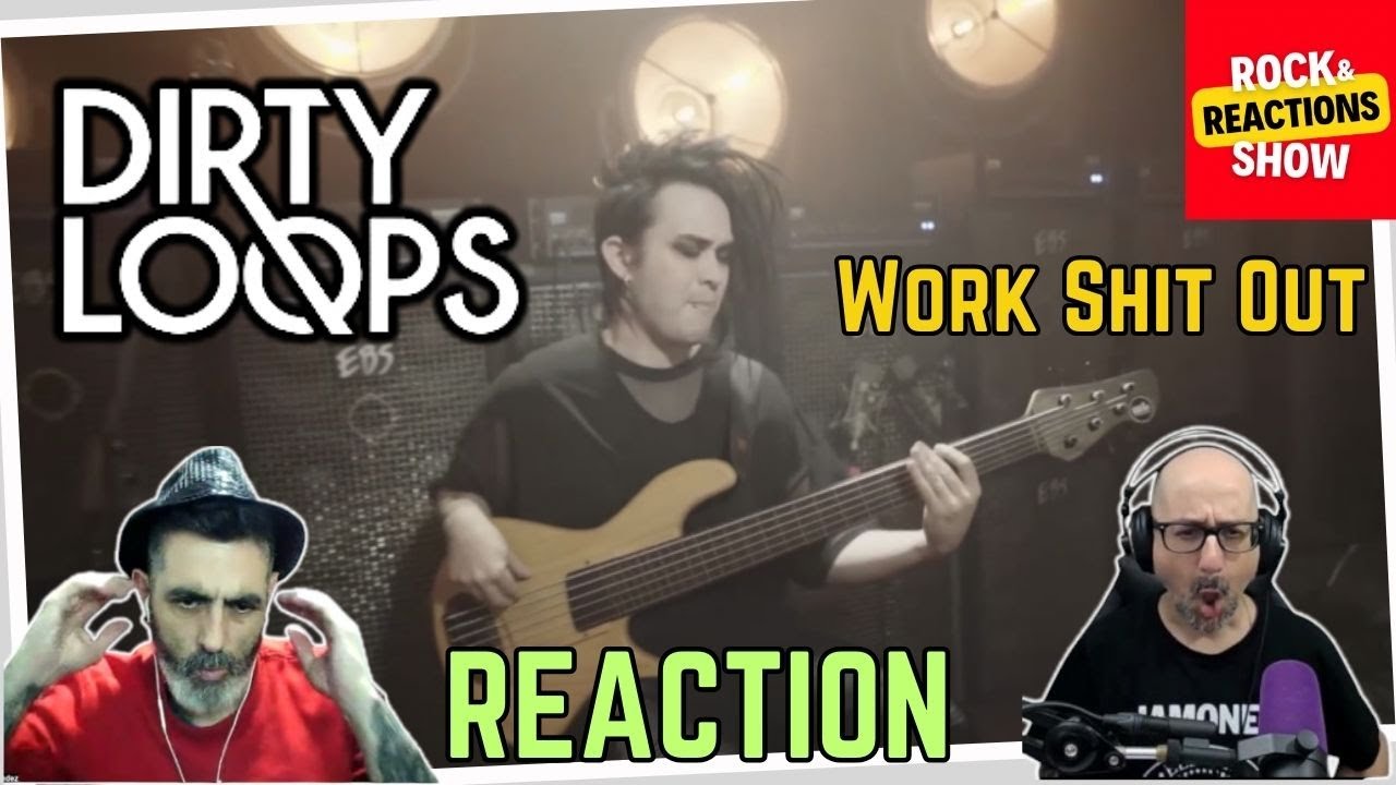 DIRTY LOOPS - Work shit out | Reaction | Reacción | Rock and Reactions - YouTube